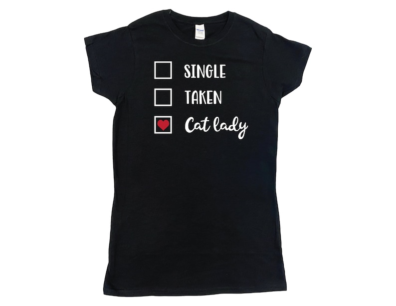 Single Taken Cat Lady Shirt Ladies Fitted Tshirt Funny Cat - Etsy UK