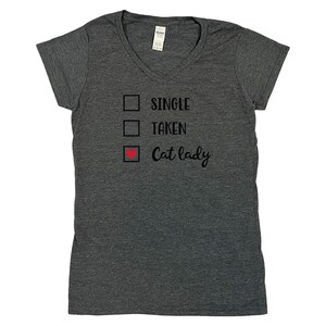 Single Taken Cat Lady Shirt Ladies Fitted Tshirt Funny Cat Shirts Cat ...