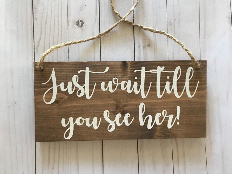 Just Wait Till You See Her Sign-ring Bearer Sign-wedding - Etsy Just Wait Till You See Her Sign-ring Bearer Sign-wedding - Etsy