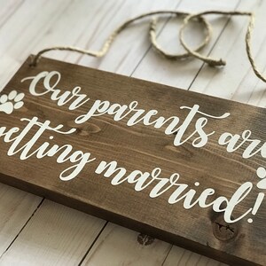 Our Parents Are Getting Married Sign-save the Date-save the Date Dog ...
