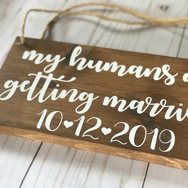 My Humans Are Getting Married Sign - Etsy