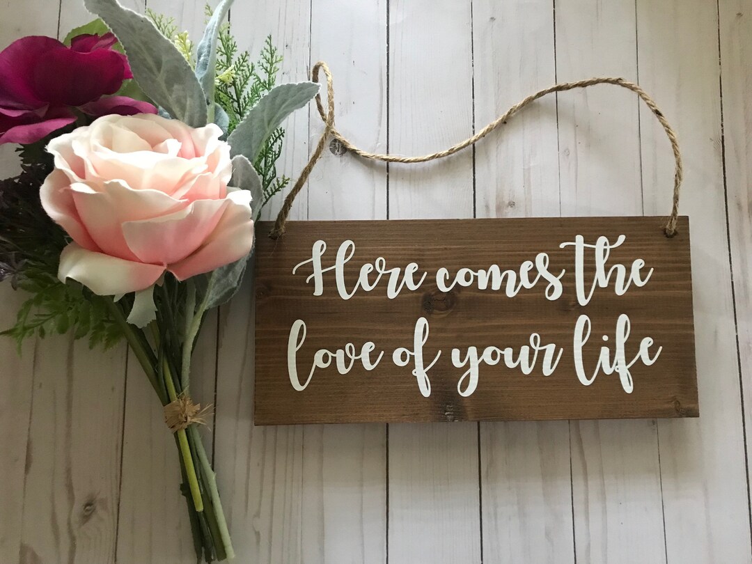 Here Comes the Love of Your Life Sign-ring Bearer Sign-wood Wedding ...