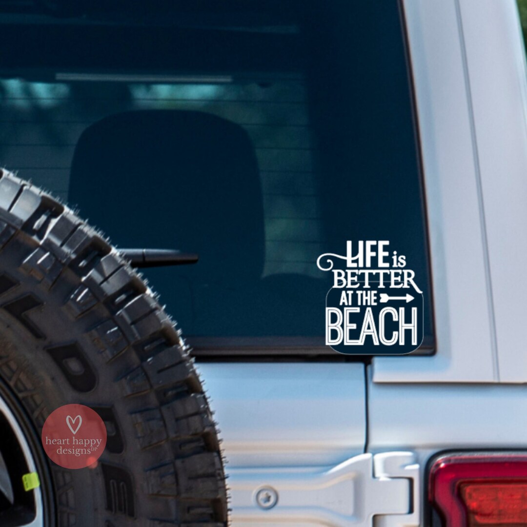 Life is Better at the Beach Car Decal – Beach Lover Gift - Etsy