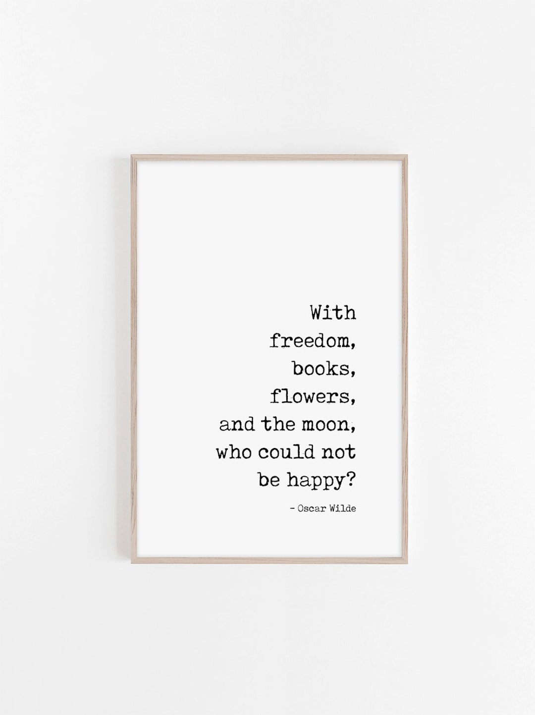 With Freedom Books Flowers and the Moon, Oscar Wilde, Sign, Poster ...