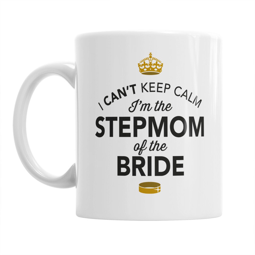 Stepmom Of The Bride Step Mom Wedding Mug Brides Stepmom Brides