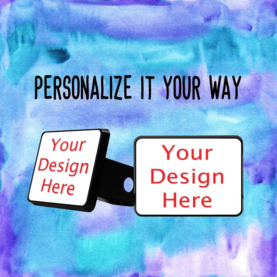 Custom Trailer Hitch, Personalized Hitch, Your Design Hitch, Hitch ...