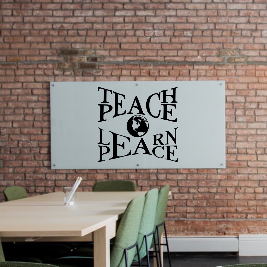Teach Peace Learn Peace Vinyl Wall Decal: Classroom Decor, 22 Matte ...