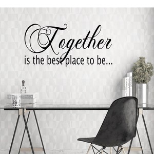 Together Wall Quote, Vinyl Wall Decal, Wall Decal, Wall Quote Decal ...