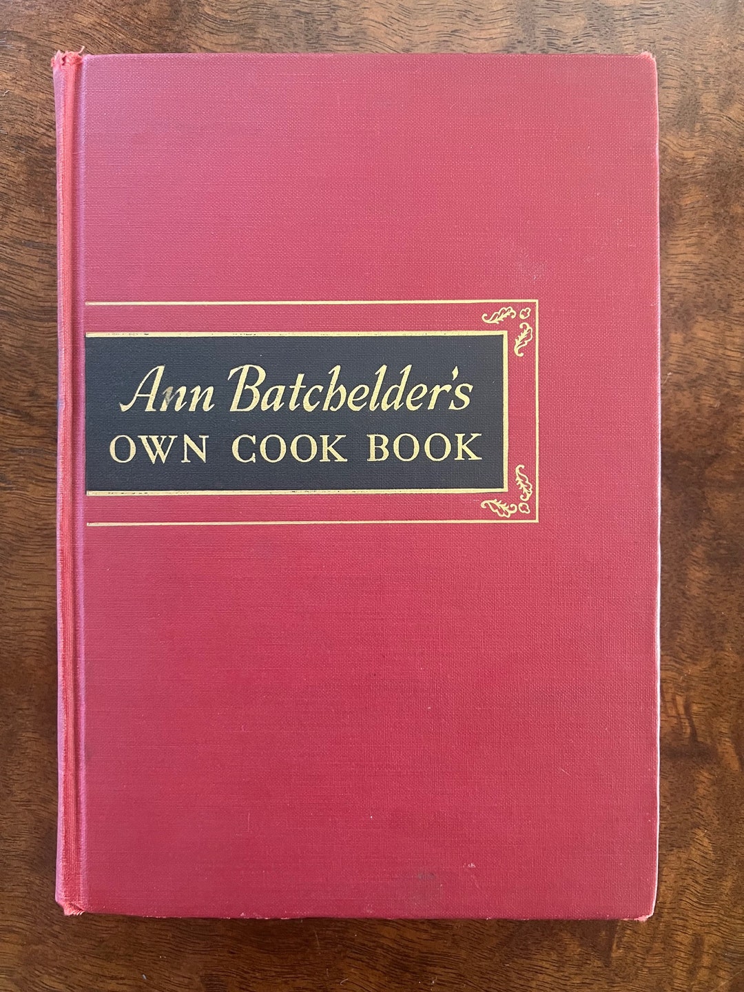 Ann Batchelder's Own Cook Book, Vintage 1941 Cookbook (stated 1st ...