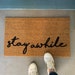 Stay awhile Doormat / Unique Doormat / Custom Doormat / Front | Etsy