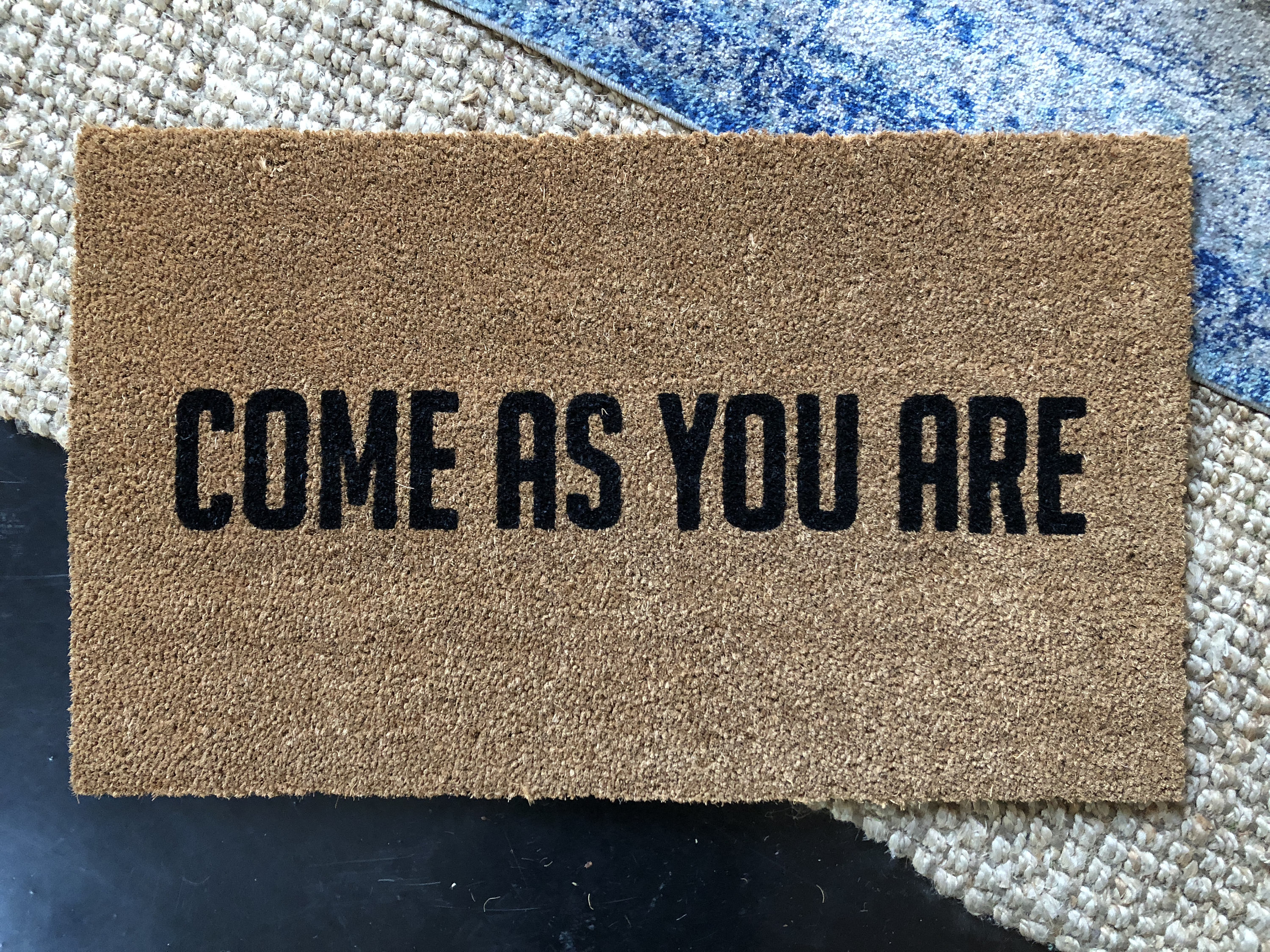 Come As You Are Doormat / Front Porch Decor / Funny Doormat / | Etsy