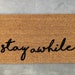 Stay Awhile Doormat, Unique Doormat, Summer Front Porch Decor, Outdoor ...
