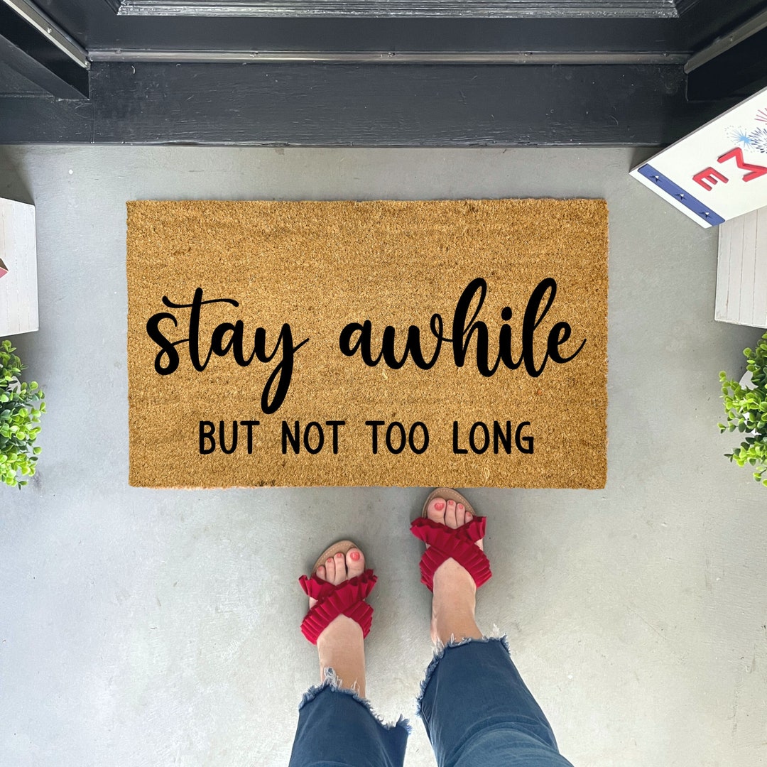 Paillasson drôle, paillasson Stay Awhile pour porche, tapis de ...