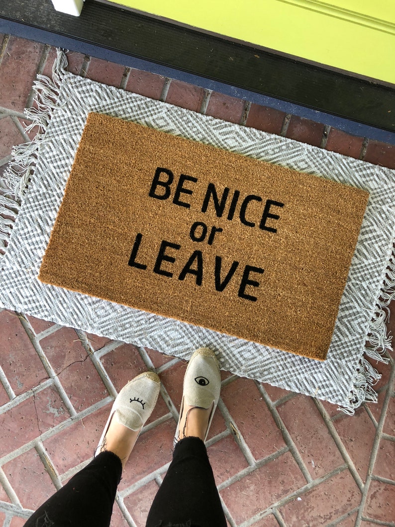 Be Nice Or Leave Doormat / Funny Doormat / Custom Welcome Mat | Etsy