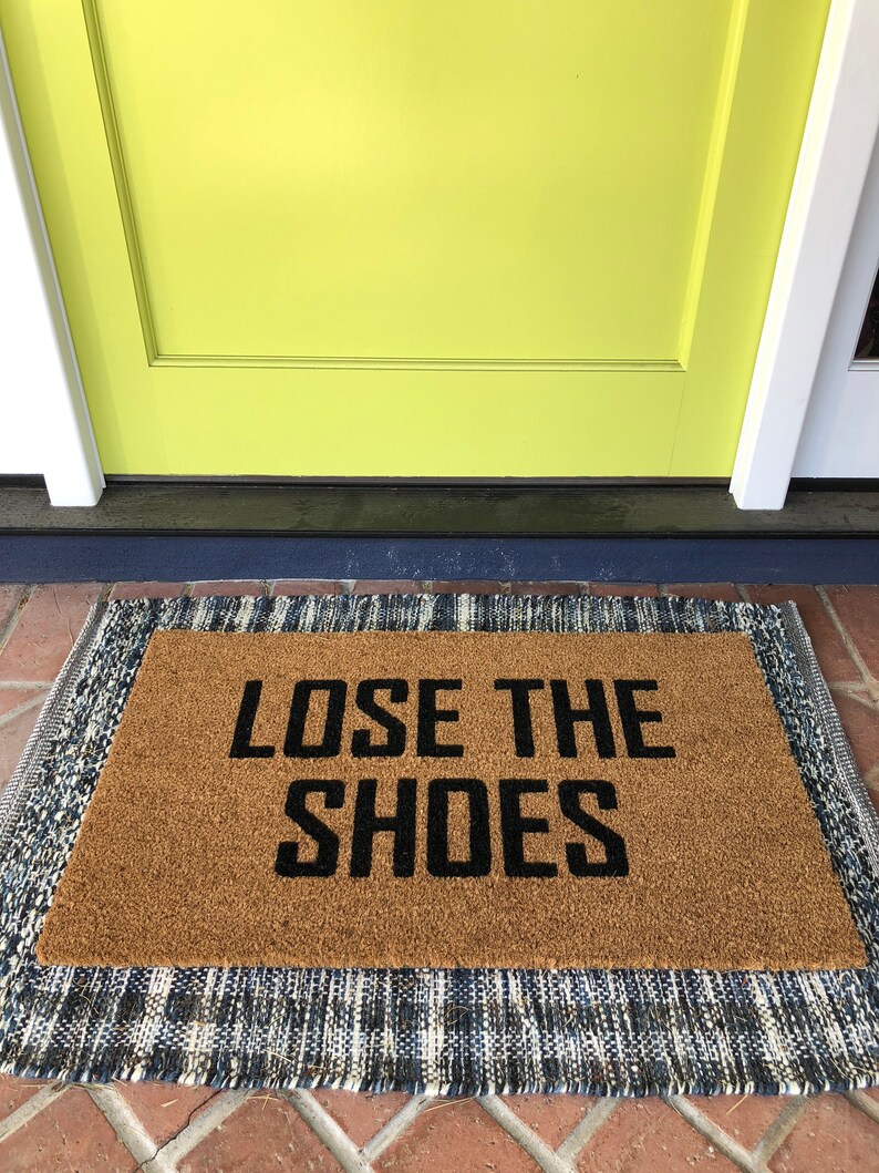 Lose the Shoes Doormat Shoes off Doormat Funny Doormat | Etsy