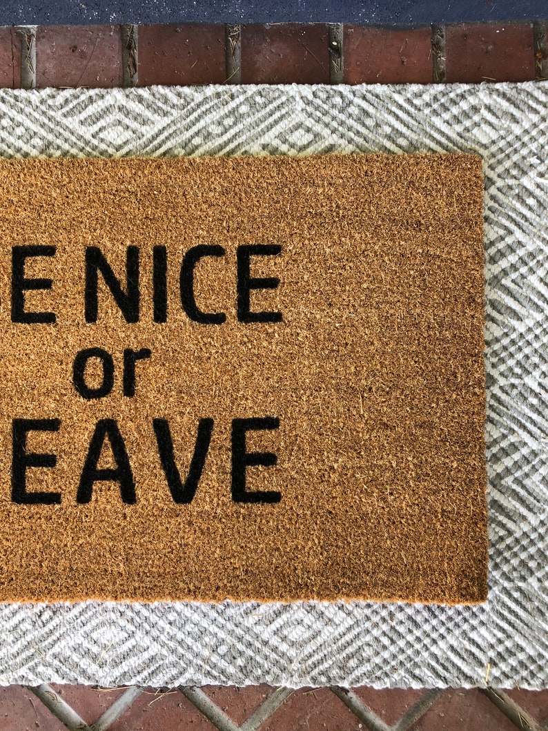 Be Nice or Leave Doormat / Funny Doormat / Custom Welcome Mat - Etsy