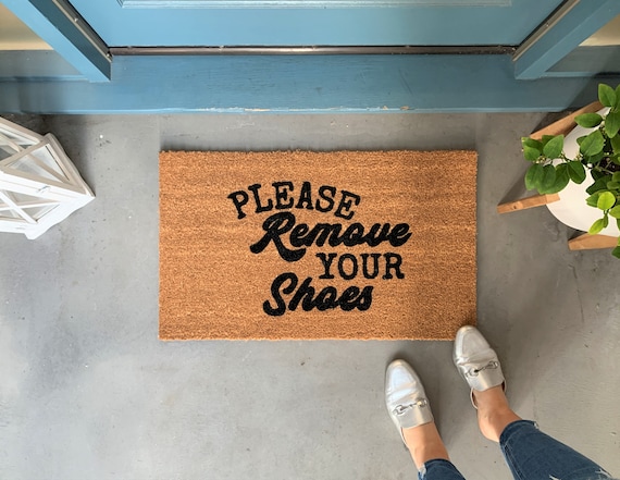 Remove Your Shoes Doormat Doormats Funny Lose the Shoes | Etsy