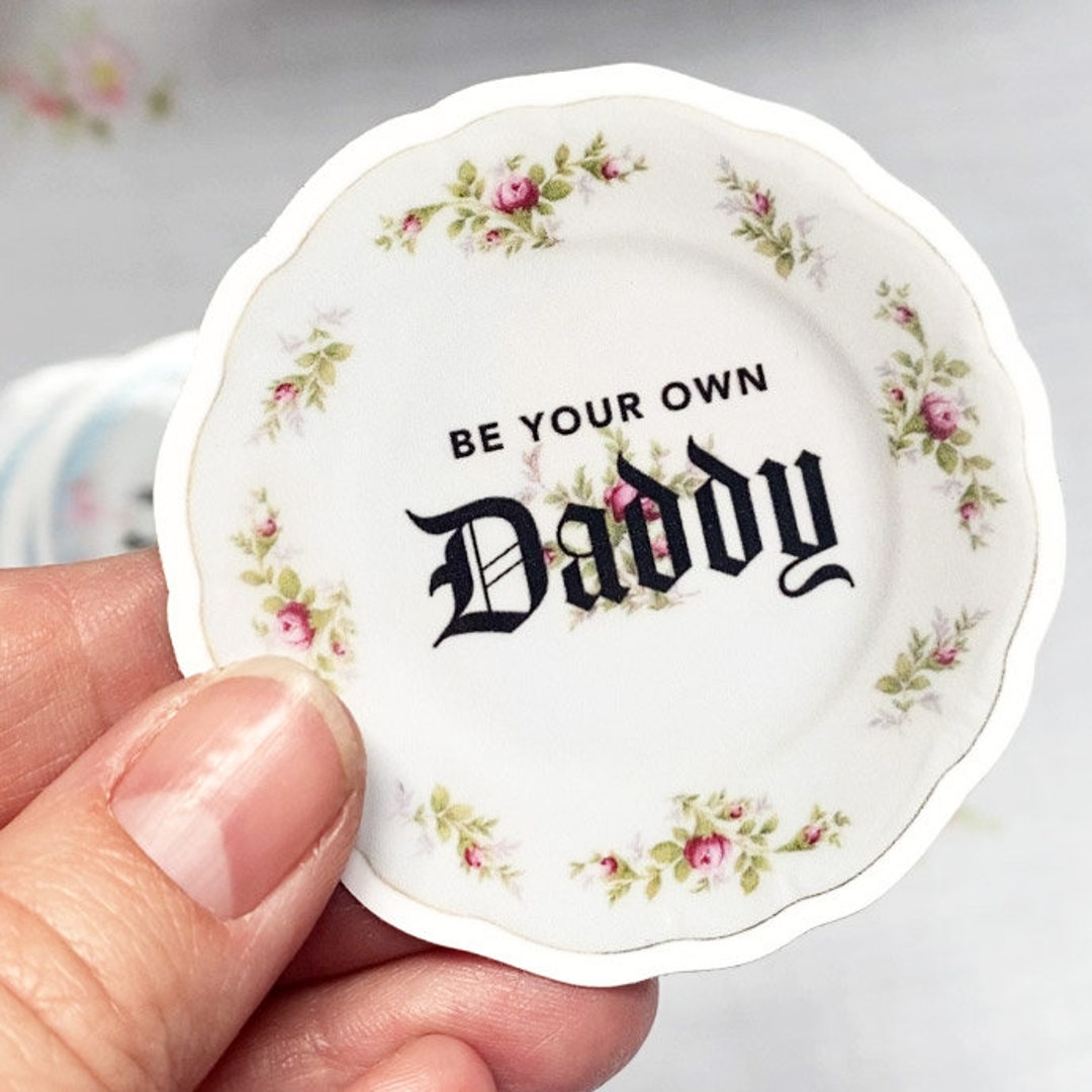 Be Your Own Daddy Sticker, Waterproof Funny Sticker, Water Bottle ...