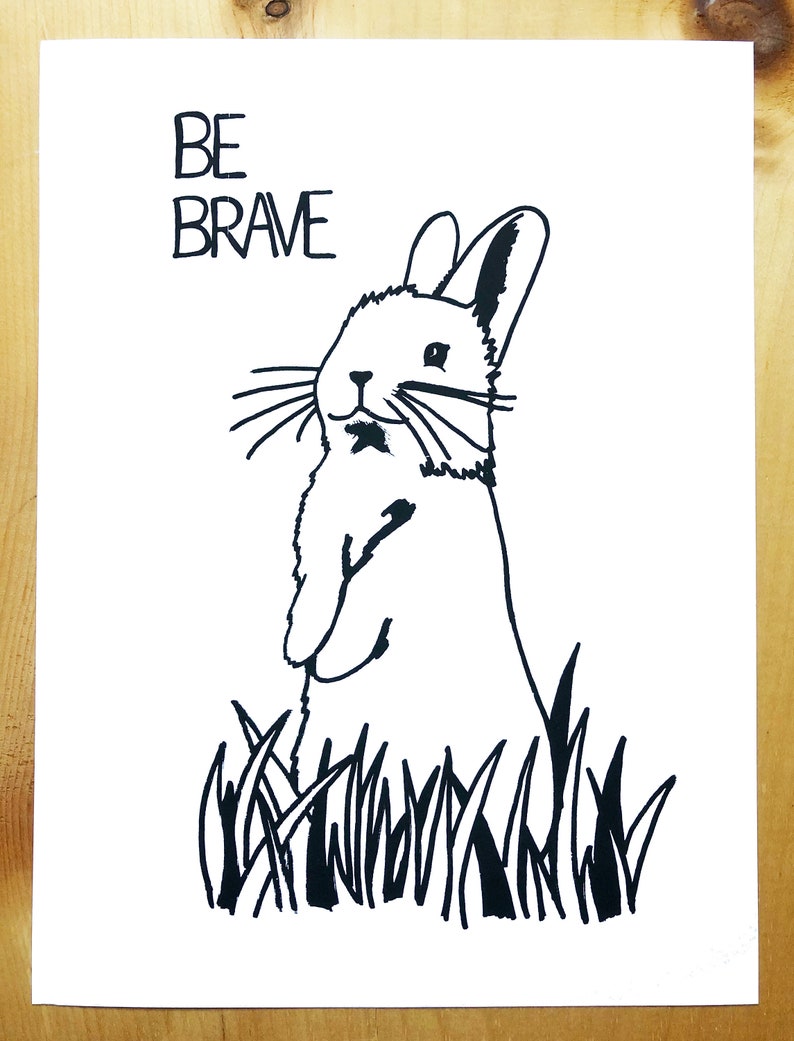 Be Brave Bunny Rabbit Screen Print Printed by Hand Adorable - Etsy
