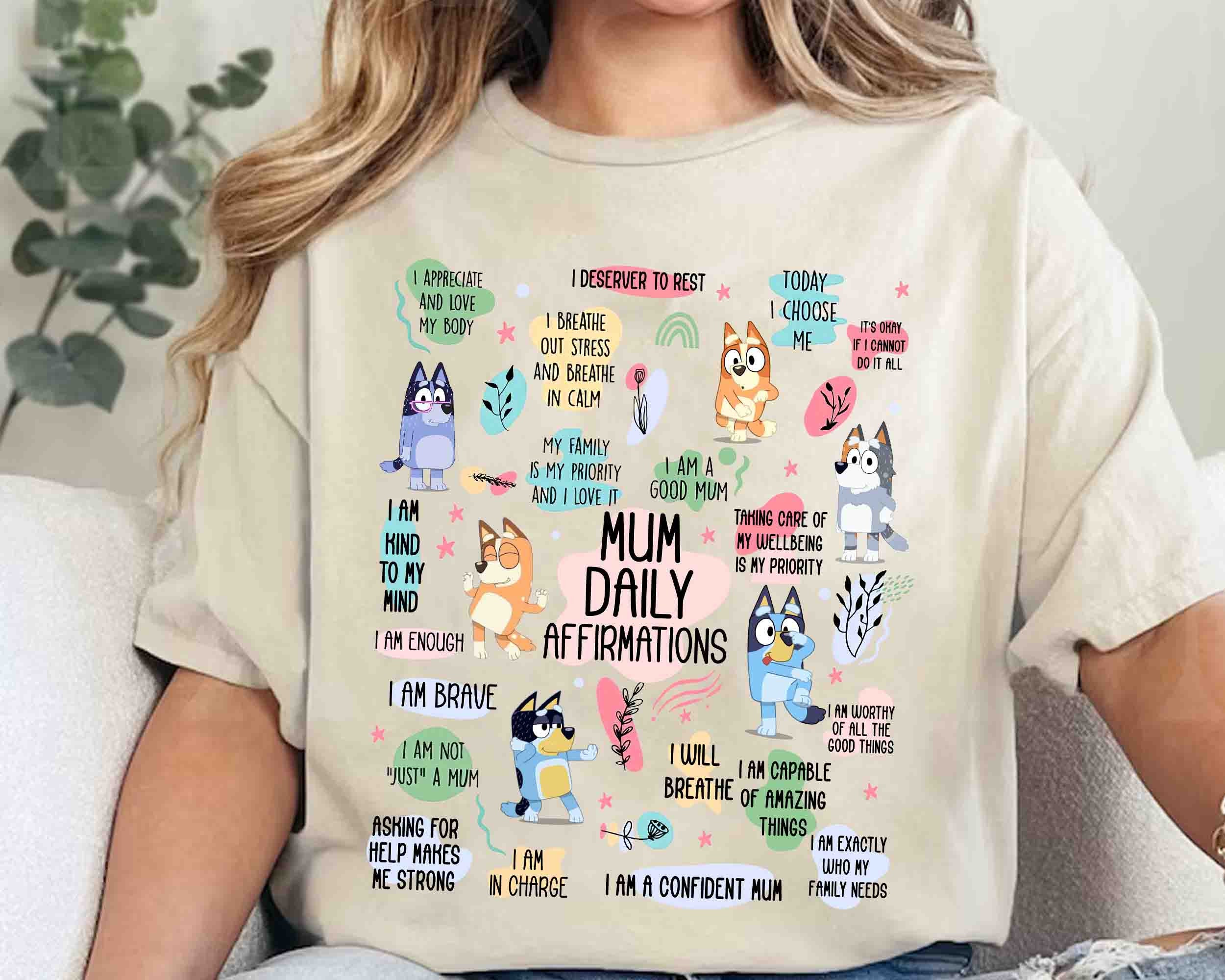 Mum Daily Affirmations Shirt, Mumlife Bluey Shirt, Bluey Family Shirt ...