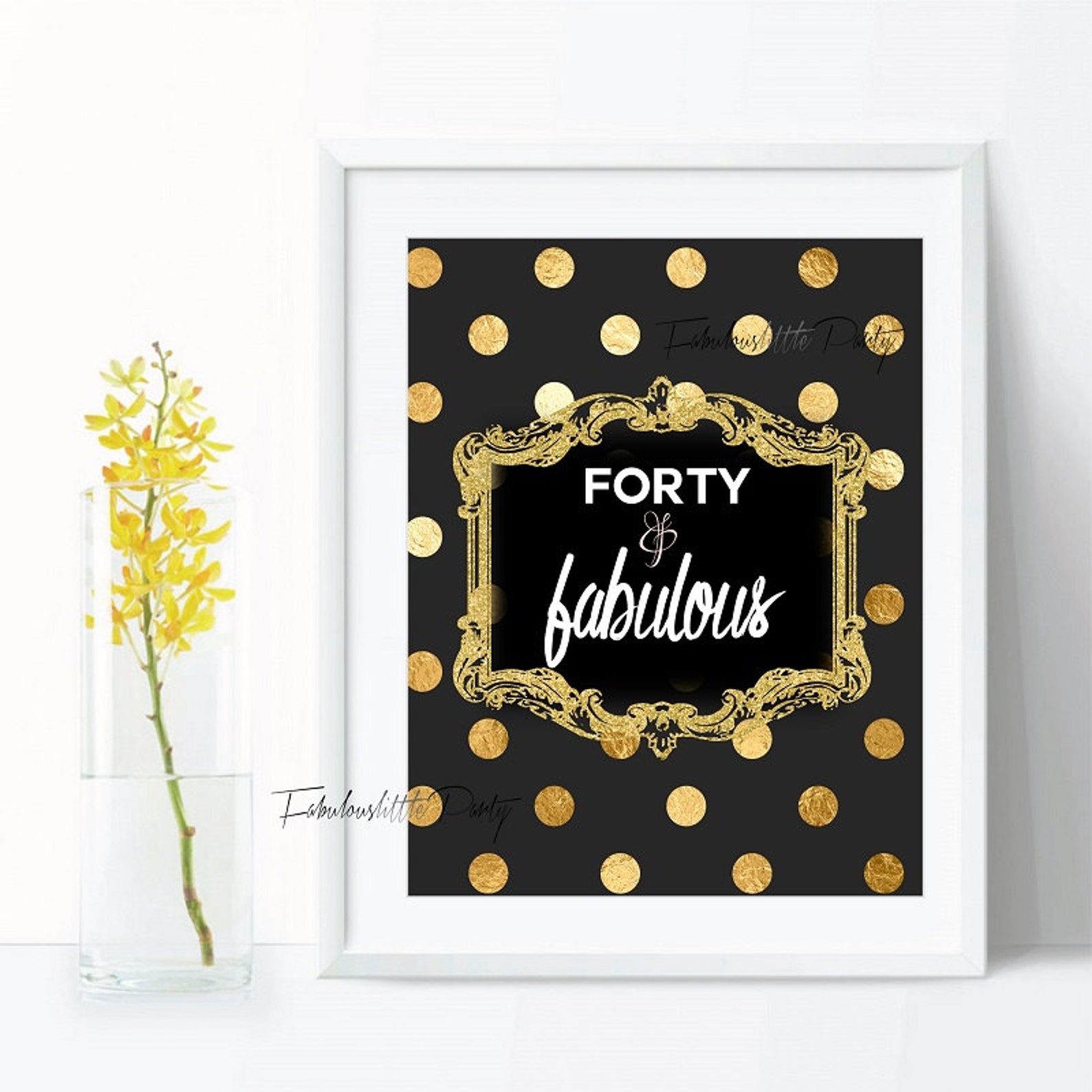 FORTY and Fabulous Party Sign 40th Birthday Decorations Black | Etsy