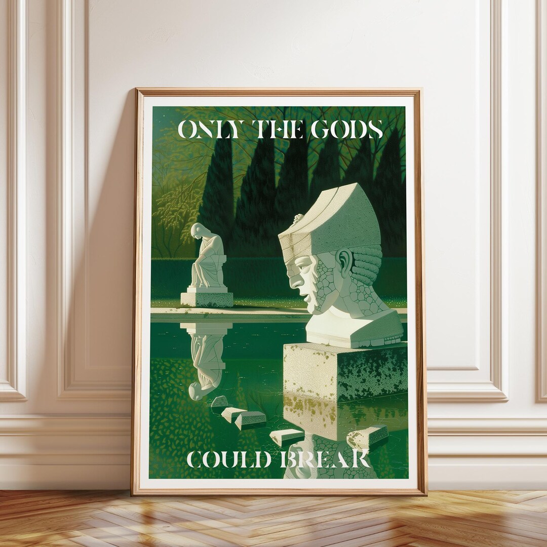 Statue Reflection Poster - "only the Gods Could Break" Inspirational ...