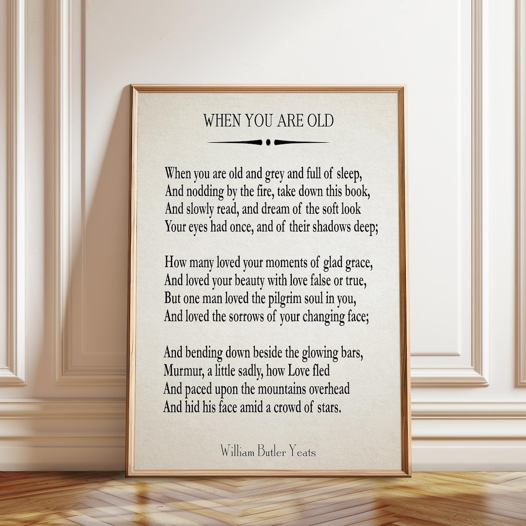 William Butler Yeats Poem Print – "when You Are Old" Anniversary Gift ...