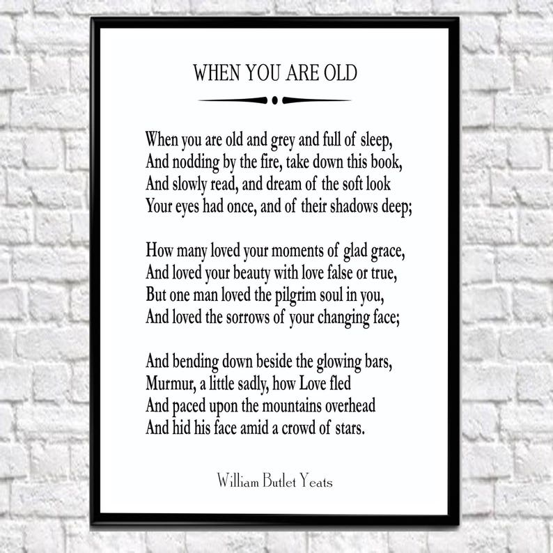 When You Are Old by William Butler Yeats WB Yeats Poetry Poem | Etsy UK
