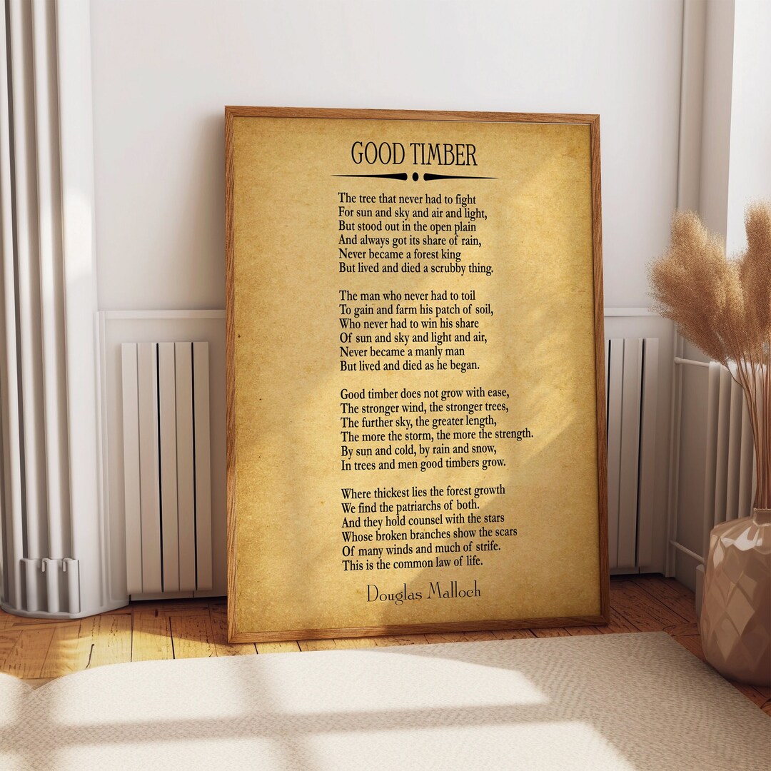 Good Timber Poem by Douglas Mallock Inspirational Life Poem - Etsy