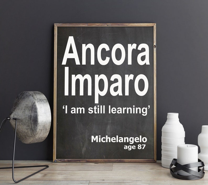 Michelangelo Quote Ancora Imparo I am Still Learning | Etsy