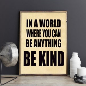 Be Kind Quote Kindness Decor Kindness Poster - Etsy