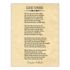 Good Timber Poem by Douglas Mallock Inspirational Life Poem -poster ...