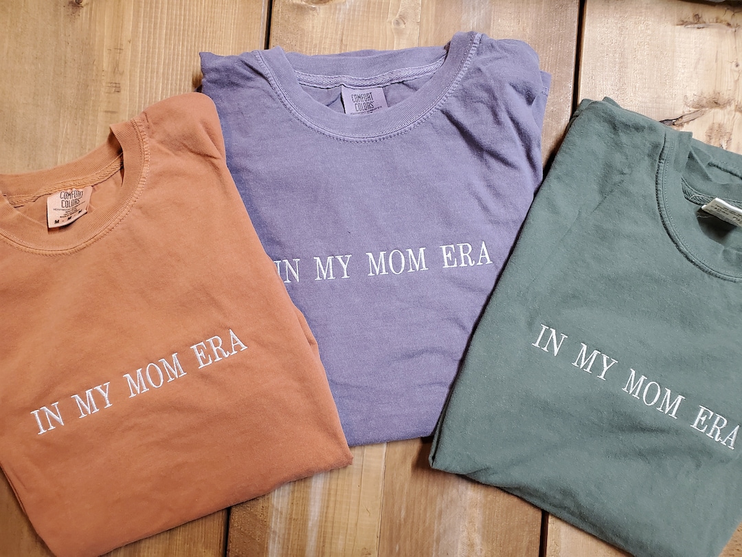 In My Mom Era Shirt, Embroidered Mom Era Shirt, Comfort Colors Tee ...