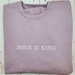 Jesus is King Sweatshirt, God is Good Sweatshirt, Christian Based ...