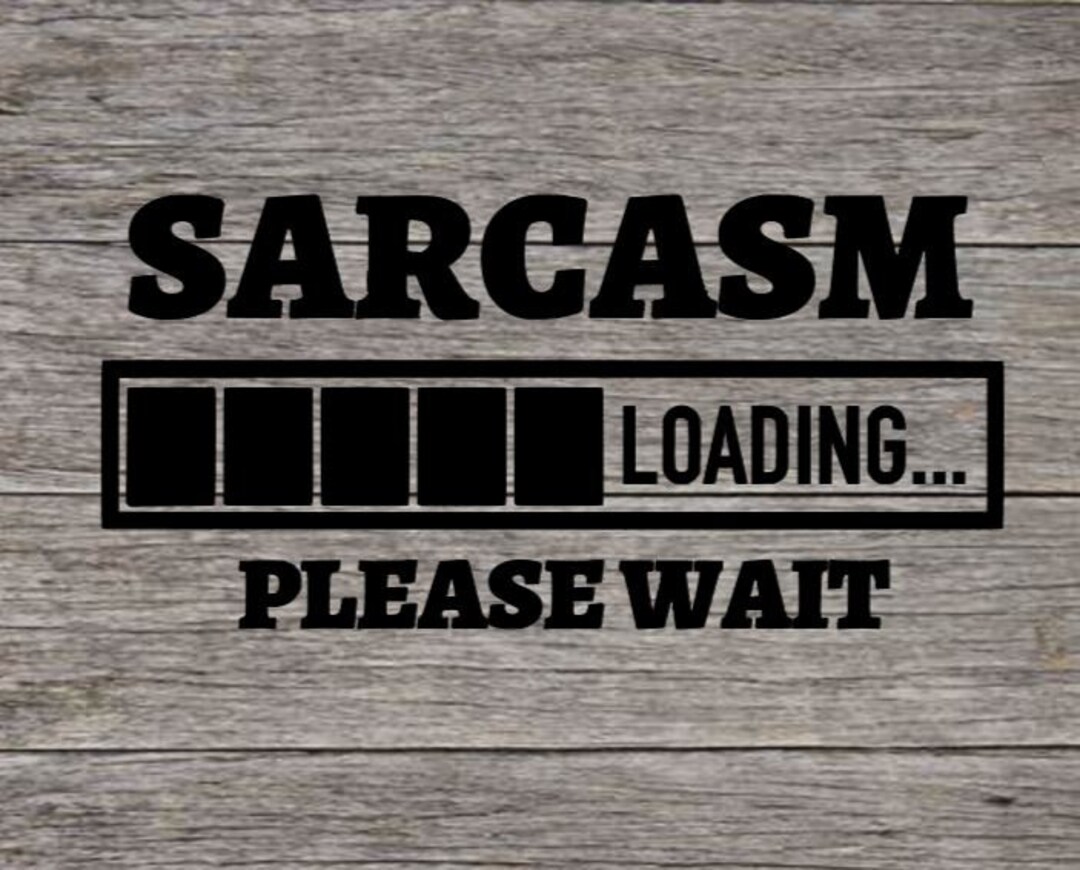 Sarcasm Loading Svg - Etsy