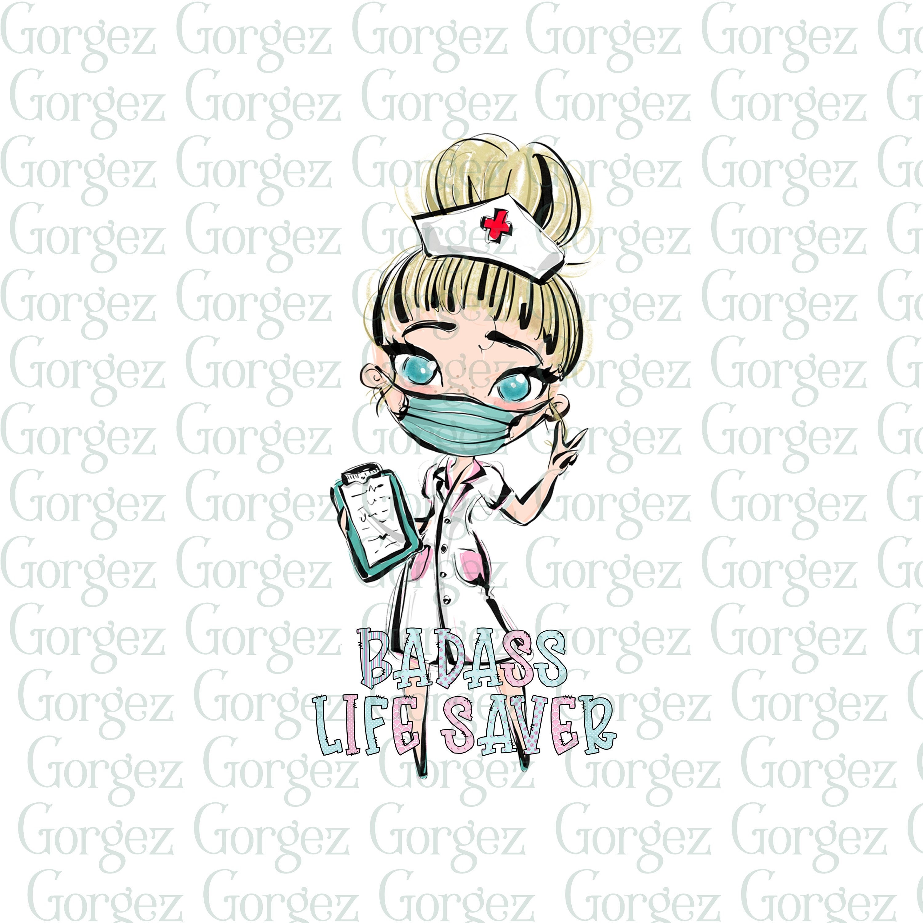 Badass Life Saver PNG Digital File. Sublimation Nurse - Etsy