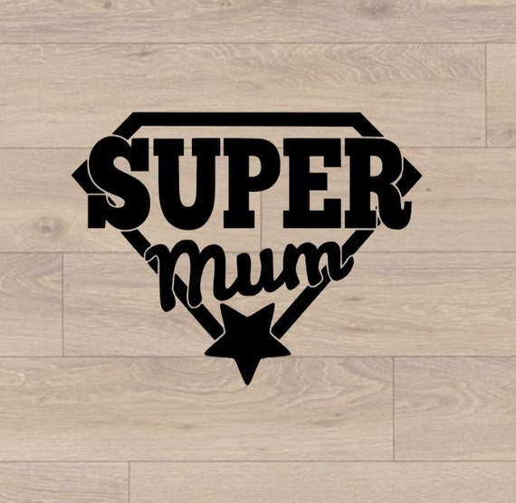 Super Mum. SVG Cut File . Contains Svg Png Dxf Files. - Etsy