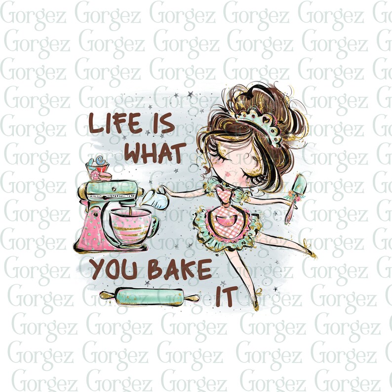 Life is What You Bake It PNG Digital File. | Etsy