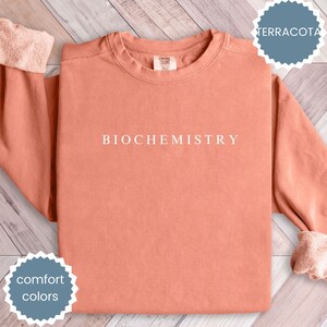Biochemistry Sweatshirt Comfort Colors ,biochemist Sweater,appreciation ...