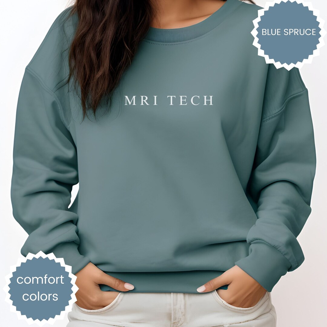 MRI Tech Sweatshirt Comfort Colors , Mri Technologist Sweater ...