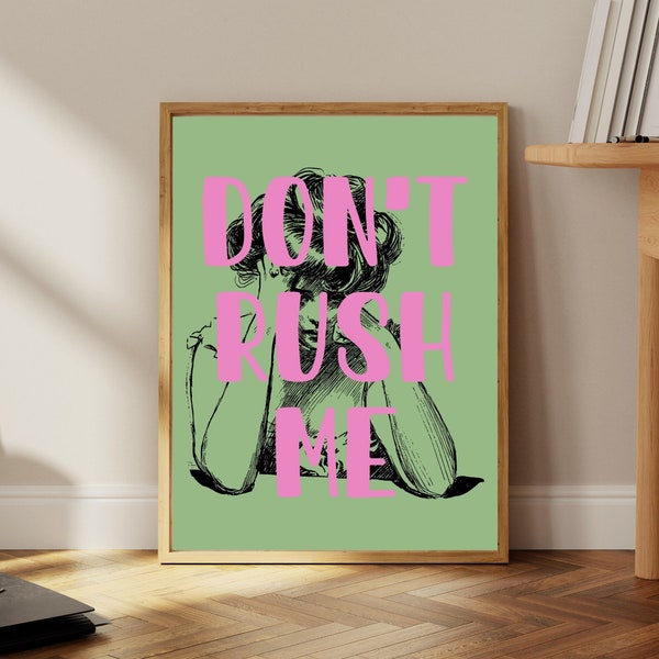 Don T Rush Me Wall Art - Etsy