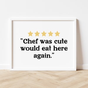 Kitchen Rating Sign, 5 Star Chef Was Cute, Would Eat Here Again ...