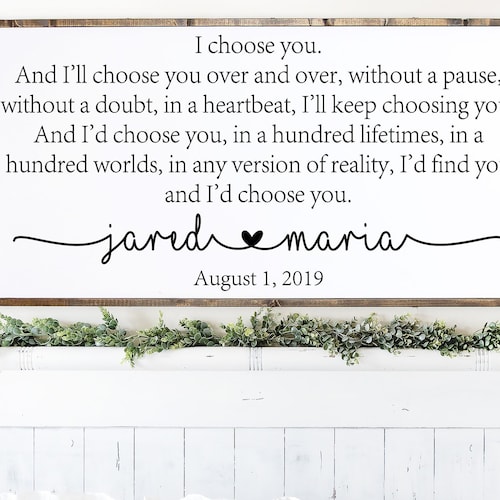 I Choose You Sign I'll Keep Choosing You Personalized Name - Etsy
