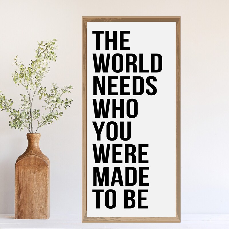 The World Needs Who You Were Made to Be - Etsy