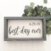 Best Day Ever Wedding Date Sign Established Date Nursery - Etsy