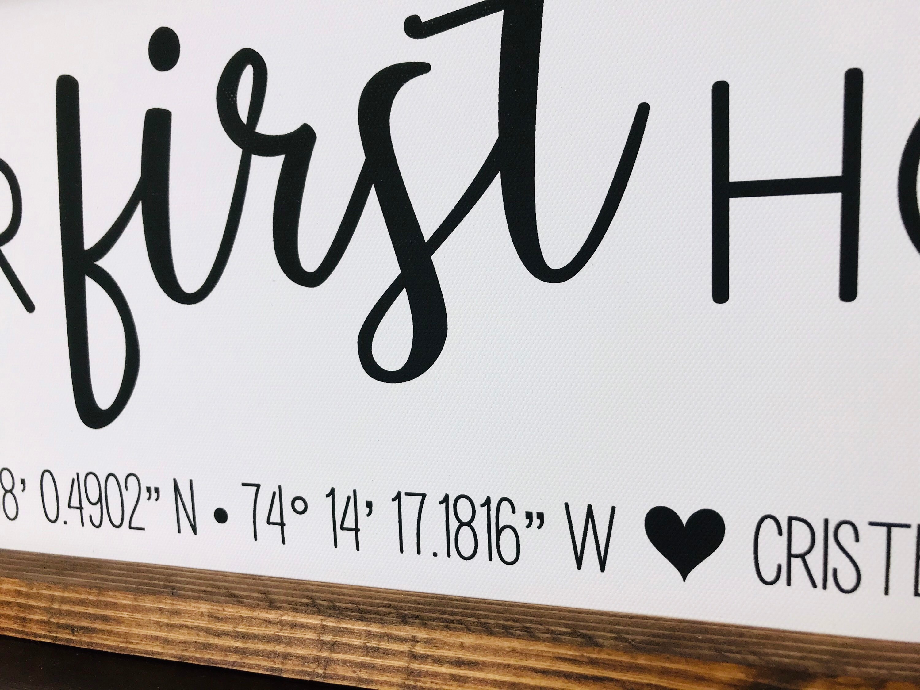 Our First Home Sign Coordinates Names & Est Date New Home | Etsy