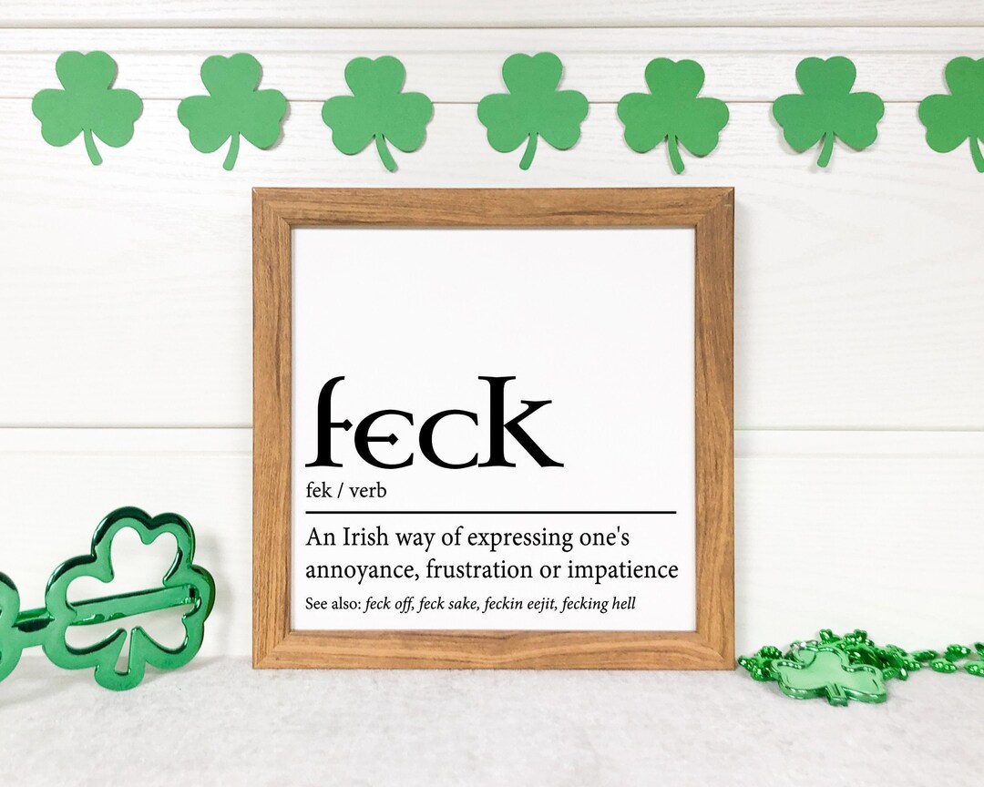 Feck Definition, St Patrick's Day Decor, Celtic Signs, Irish ...
