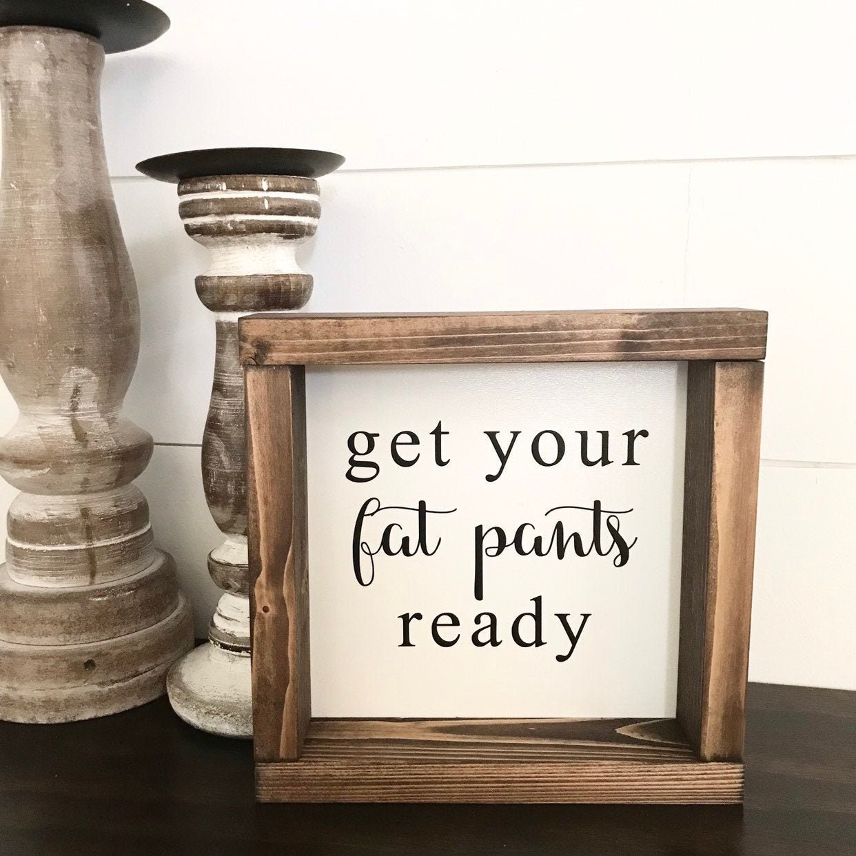 Get Your Fat Pants Ready Sign Funny Wood Sign Thanksgiving | Etsy