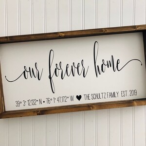 Our Forever Home Sign, Coordinates, Names & Est Date, New Home Buyer ...