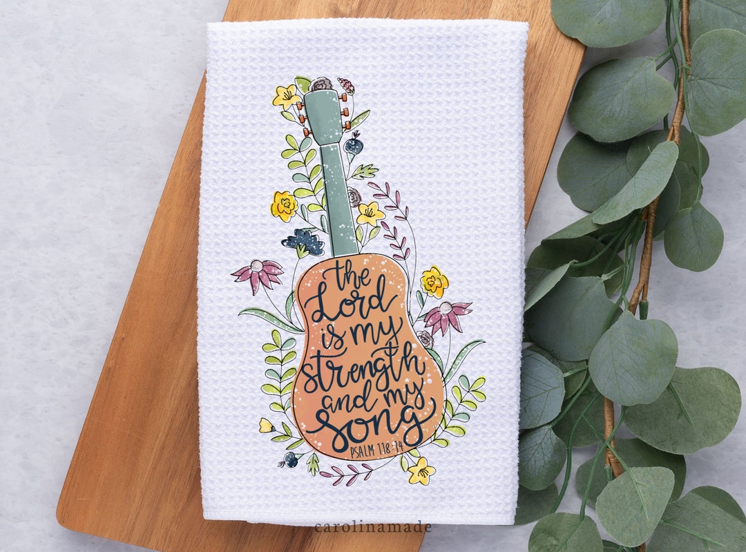 Christian Hand Towel, the Lord is My Strength Pslam 118:14, Kitchen ...